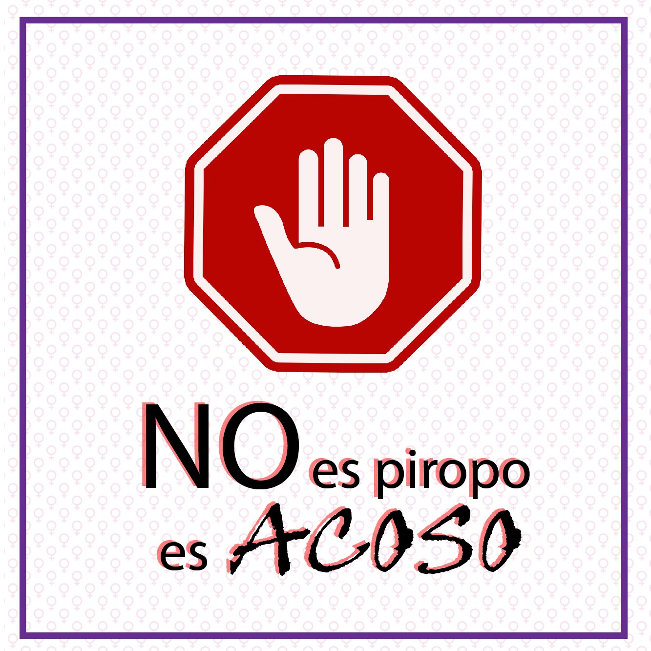 No es un piropo, es acoso - Asociación Quincho Barrilete